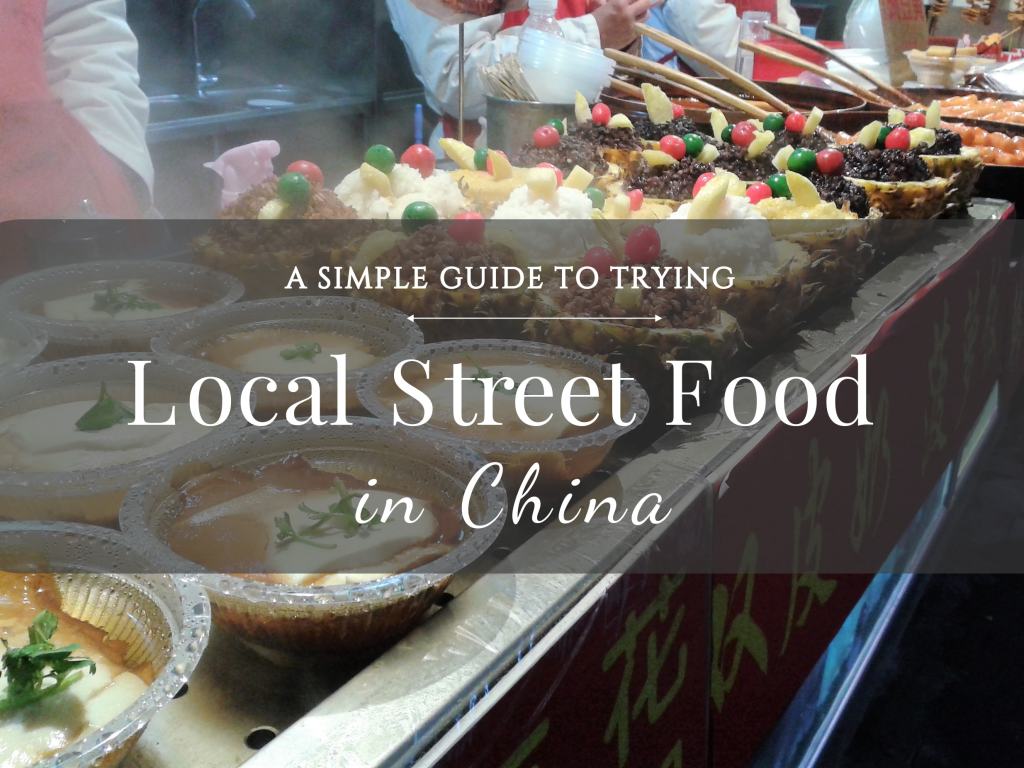 A simple guide to trying local street food in China – LIFE OF SHAL
